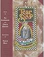 Tear Soup: A Recipe for Healing After Loss: Pat Schwiebert, Chuck ...