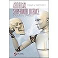 Artificial Superintelligence: A Futuristic Approach: Yampolskiy, Roman ...