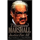 Dream Makers, Dream Breakers: The World of Justice Thurgood Marshall ...