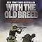 With the Old Breed: At Peleliu and Okinawa: E.B. Sledge: 9780891419198 ...