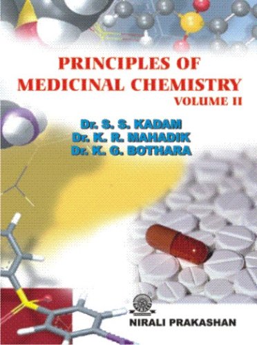Principles of Medicinal Chemistry Vol. II: Dr. S. S. Kadam, Dr. K. R ...