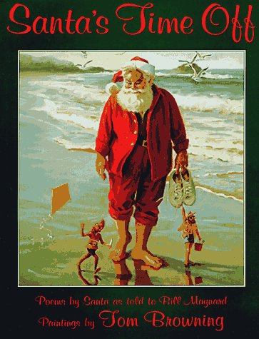Santa's Time Off: Maynard, Bill: 9780399231384: Amazon.com: Books