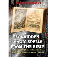 Amazon.com: Forbidden Magic Spells From The Bible: Ancient Spells ...
