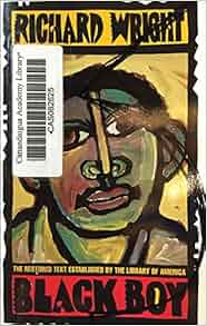 Black Boy (American Hunger : a Record of Childhood and Youth ...
