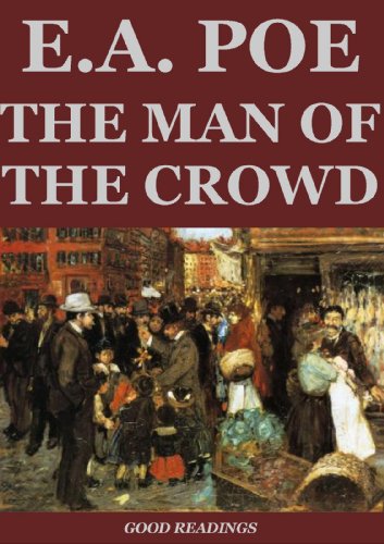 Download: The Man of the Crowd (Annotated) by Edgar Allan Poe PDF - HD ...