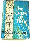 The Curve of Time: The Classic Memoir of a Woman and Her Children Who ...