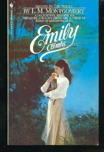 Emily Climbs (Emily, No 2): Montgomery, L.M.: 9780553233711: Amazon.com ...