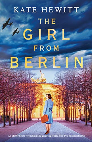 Amazon.com: The Girl from Berlin: An utterly heart-wrenching and gripping World War Two ...