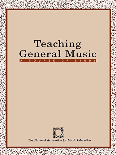 Teaching General Music: A Course of Study: The National Association for ...