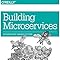 Building Microservices: Designing Fine-Grained Systems: Newman, Sam ...