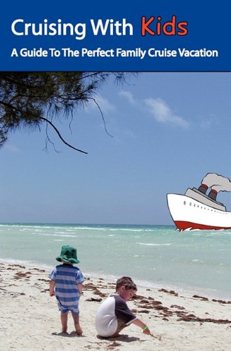 Cruising With Kids: A Guide To The Perfect Family Cruise Vacation ...