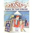 Amazon.com: Moses Goes to the Circus: 8601422862751: Millman, Isaac ...