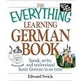 The Everything Learning German Book: Speak, Write and Understand Basic ...