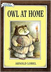 Amazon.com: Owl at Home -- An I Can Read! Picture Book (9781435107687): Arnold Lobel: Books