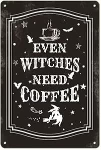 Amazon.com : Even Witches Need Coffee - 12x8 Inch Witch Kitchen Decor ...