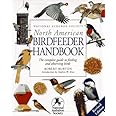 National Audubon Society North American Birdfeeder Handbook: Robert ...