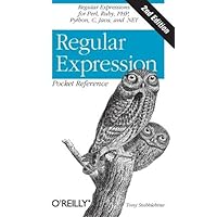 Regular Expression Pocket Reference: Regular Expressions for Perl, Ruby ...