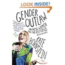 Gender Outlaw: On Men, Women and the Rest of Us - Kindle edition by ...