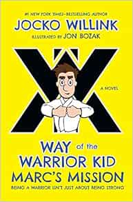 Marc's Mission: Way of the Warrior Kid (A Novel) (Way of the Warrior ...