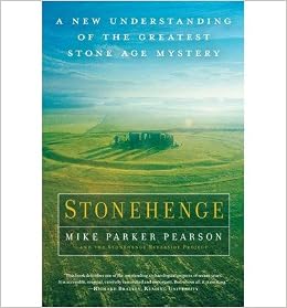 Stonehenge: A New Understanding: Solving the Mysteries of the Greatest ...