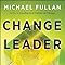 Change Leader: Learning to Do What Matters Most: Amazon.co.uk: Fullan ...