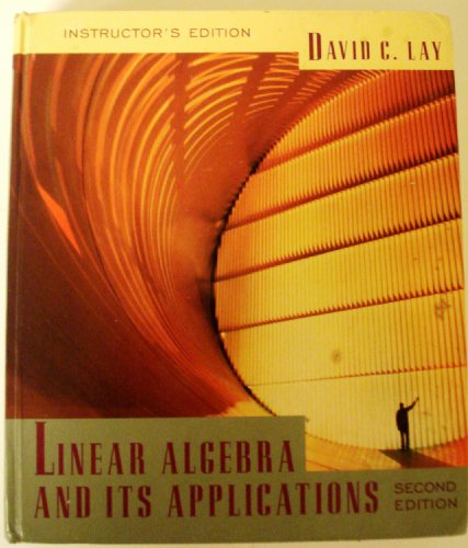 Instructors Edition to Linear Algebra and Its Applications 2e: David C ...