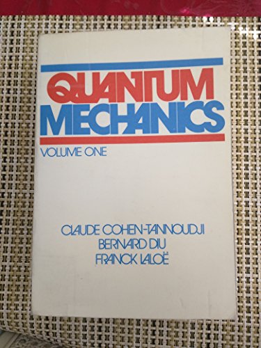 Quantum mechanics. Volume I: Claude Cohen-Tannoudji, Bernard Diu, Franck Laloe: 9780471164326 ...