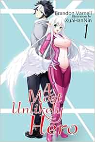 Amazon.com: A Most Unlikely Hero, Vol. 1 (9780997802849): Brandon Varnell, Hạnh Ninh Thị: Books