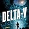 Delta-v (A Delta-v Novel): Suarez, Daniel: 9781524742416: Amazon.com: Books