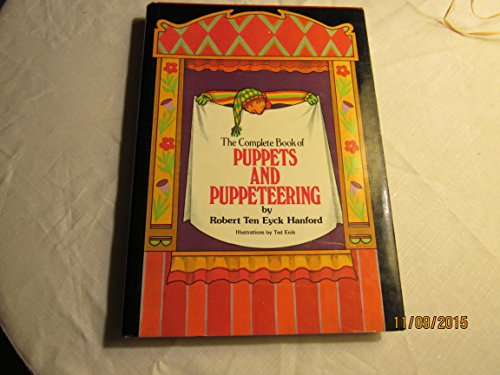 Amazon - The Complete Book of Puppets and Puppeteering: Robert Ten Eyck ...