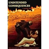 Unintended Consequences: John Ross, T. J. Mullin: 9781888118049: Amazon.com: Books