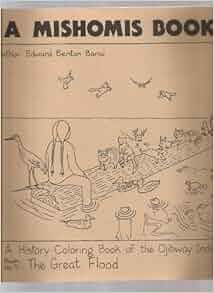 A Mishomis Book, A History-Coloring Book of the Ojibway Indians, Book ...