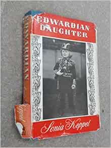Edwardian Daughter: Sonia Keppel: Amazon.com: Books