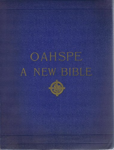 Oahspe a New Bible in the Words of 10ed: Anderson, E Wing: Amazon.com ...