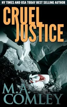 Cruel Justice (Justice series Book 1) - Kindle edition by M A Comley ...