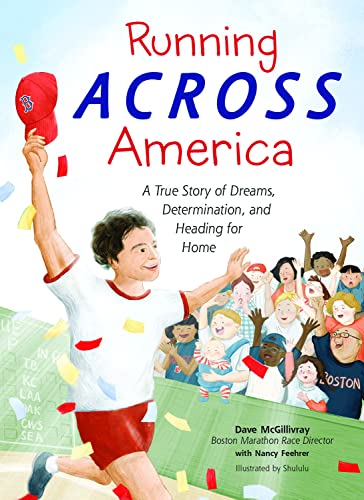 Running Across America: A True Story of Dreams, Determination, and ...