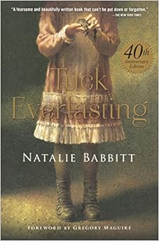 Tuck Everlasting: Amazon.co.uk: Babbitt, Natalie: Books