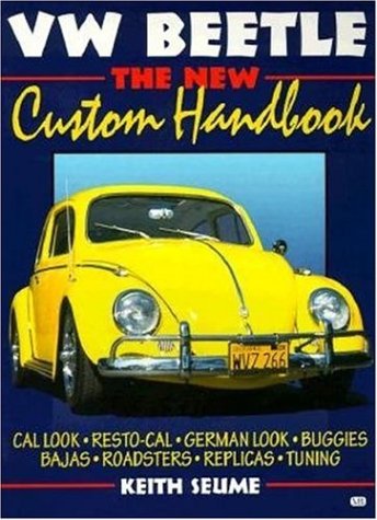 VW Beetle: The New Custom Handbook (Motorbooks Workshop): Seume, Keith: 9780760306222: Amazon ...