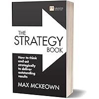 Amazon.com: The Strategy Book: How to think and act strategically to ...