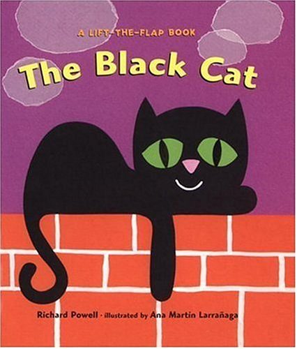 The Black Cat: A Lift-the-Flap Book: Powell, Richard, Larranaga, Ana ...
