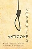 Antigone - Translated by Ian Johnston: Sophocles, Ian Johnston ...