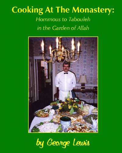 Cooking At The Monastery: Hommous To Tabouleh In The Garden Of Allah ...