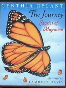 The Journey: Stories of Migration: Cynthia Rylant, Lambert Davis ...