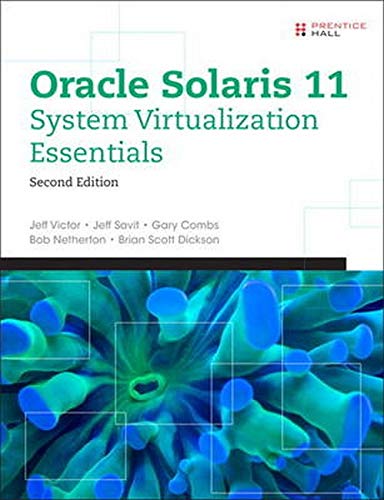 Oracle Solaris 11 System Virtualization Essentials: 9780134310879: Computer Science Books ...