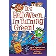 It's Halloween, I'm Turning Green (My Weird School Special Series ...