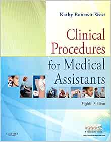 Clinical Procedures for Medical Assistants: 9781437708820: Medicine ...