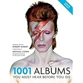1001 Albums You Must Hear Before You Die: Dimery, Robert, Lydon ...