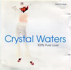 Crystal Waters - 100% Pure Love - Amazon.com Music