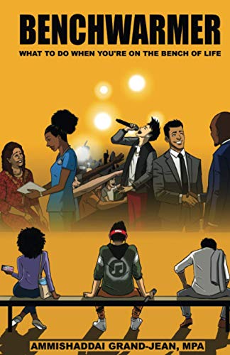 Benchwarmer: What to Do When You're on the Bench of Life: Grand-Jean ...