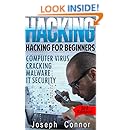 Hacking: Hacking for Beginners: Computer Virus, Cracking, Malware, IT Security, IT Starter ...